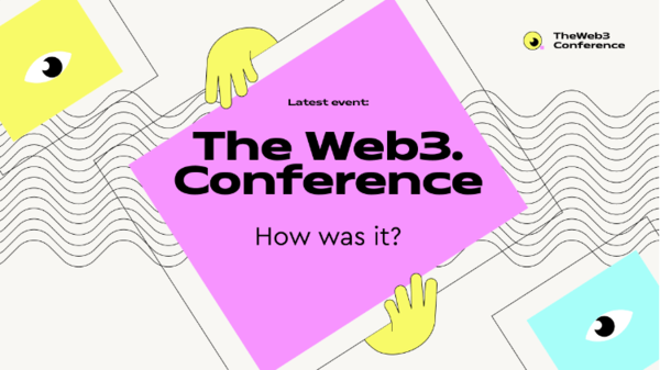 The Web3.Conference: How Was It?
