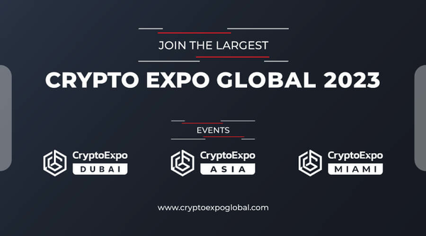 Crypto Expo Dubai 2023 - Dubai's Largest Cryptocurrency Summit