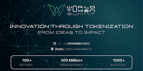 World Tokenization Summit Returns For Second Edition World Tokenization Summit Returns For Second Edition