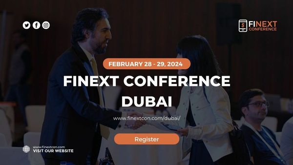 FiNext Conference Returns To Dubai For Its Sixth Edition